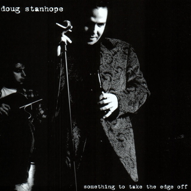 Please Be Upstanding (1): Doug Stanhope – “Something To Take The Edge ...